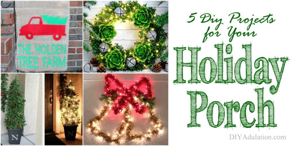 5 Easy DIY Projects for Your Holiday Porch - DIY Adulation