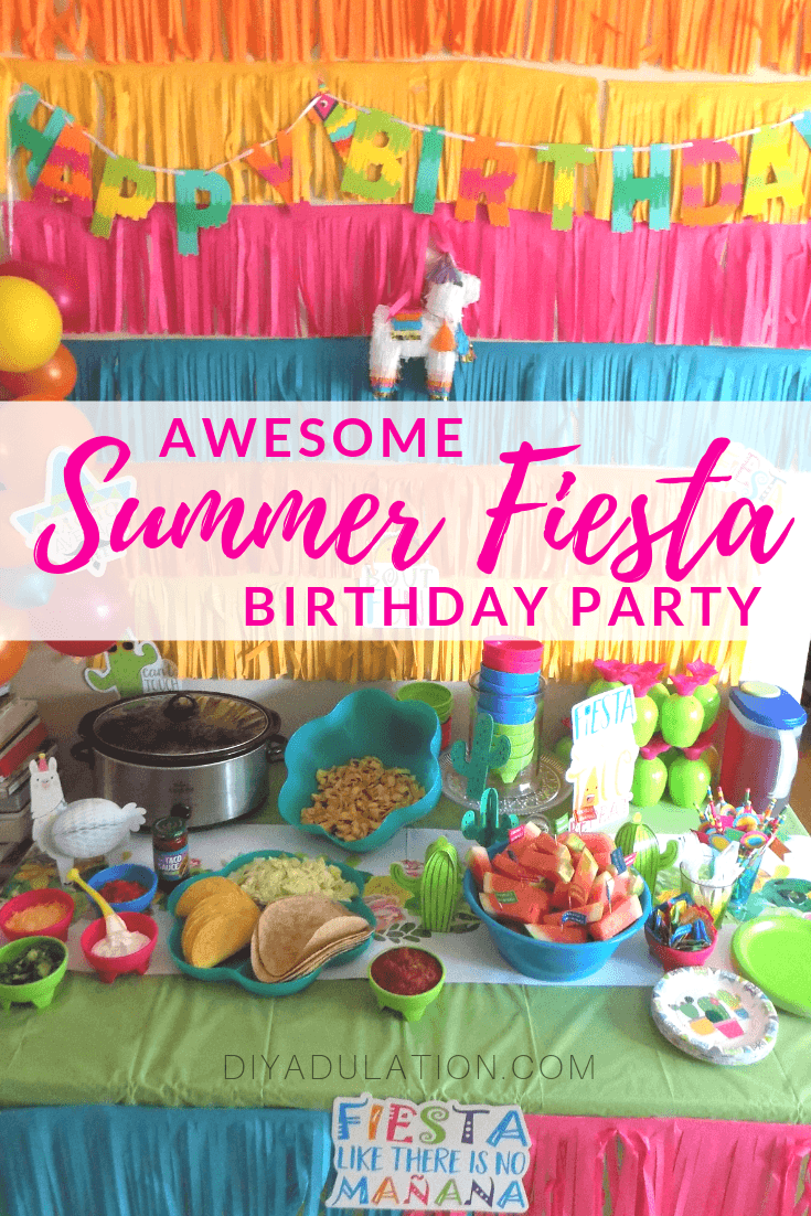 Awesome Summer Fiesta Birthday Party Ideas - DIY Adulation