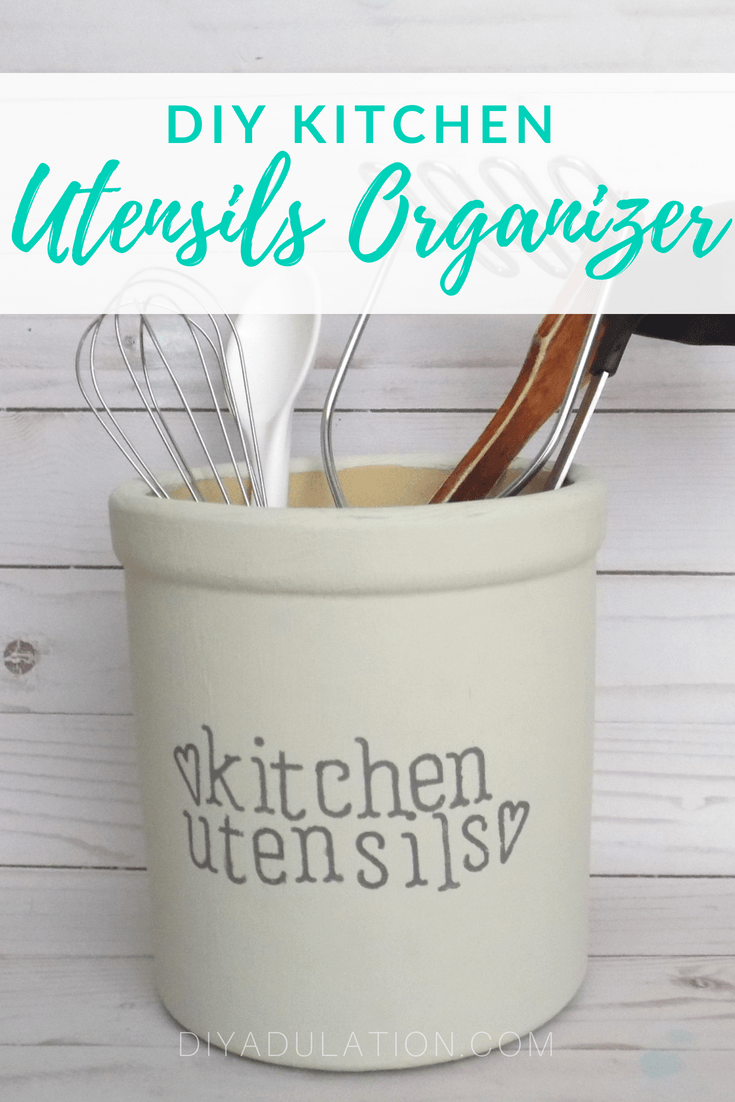 DIY Kitchen Utensils Organizer for Gorgeous Counter Organization - DIY ...