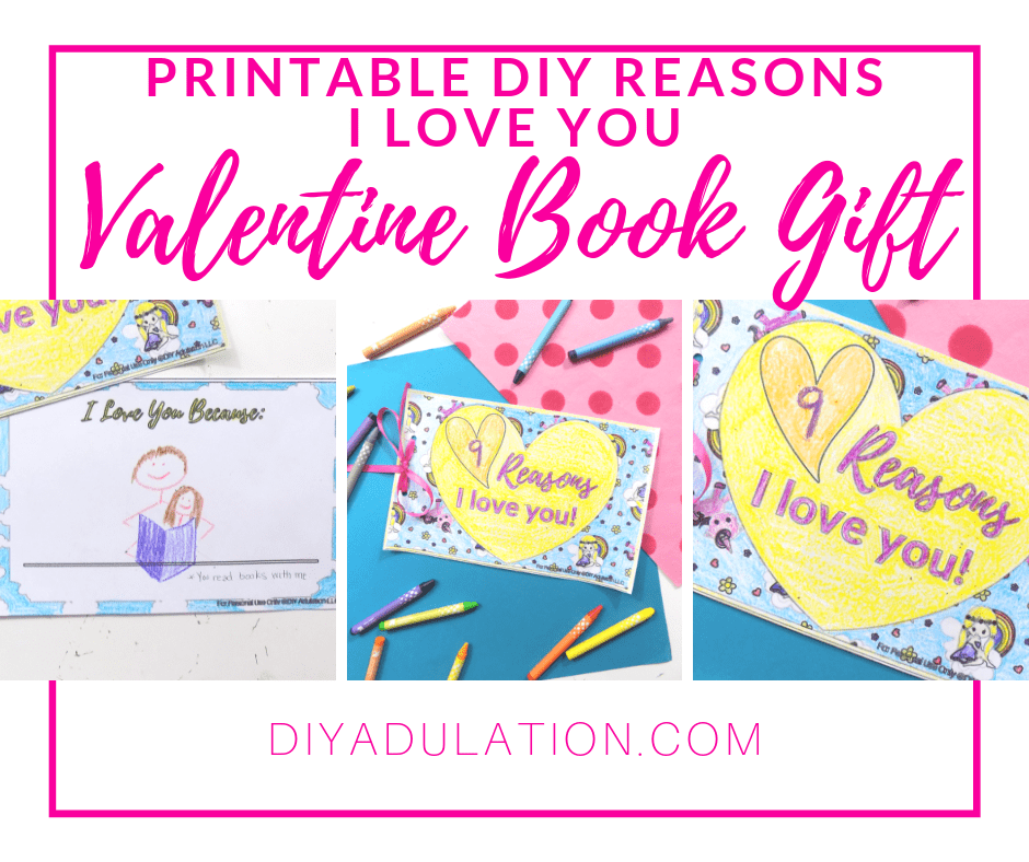 Printable DIY Reasons I Love You Valentine Book Gift - DIY Adulation