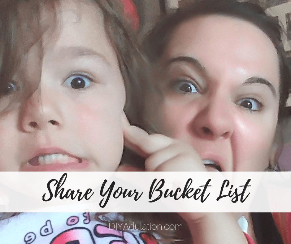 Make a Bucket List You’ll Actually Complete - DIY Adulation