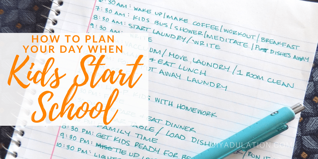How to Plan Your Day when Kids Start School - DIY Adulation