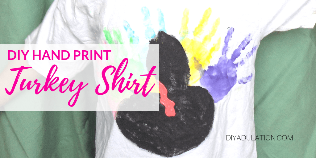 DIY Hand Print Turkey Shirt | Thanksgiving Kids Craft - DIY Adulation